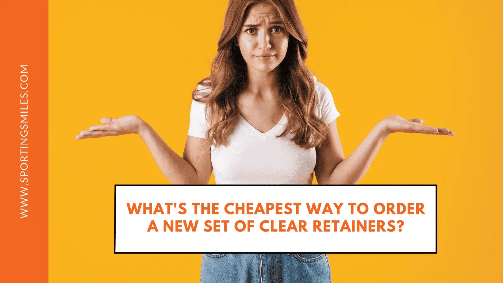 What's the Cheapest Way to Order a New Set of Clear Retainers ...
